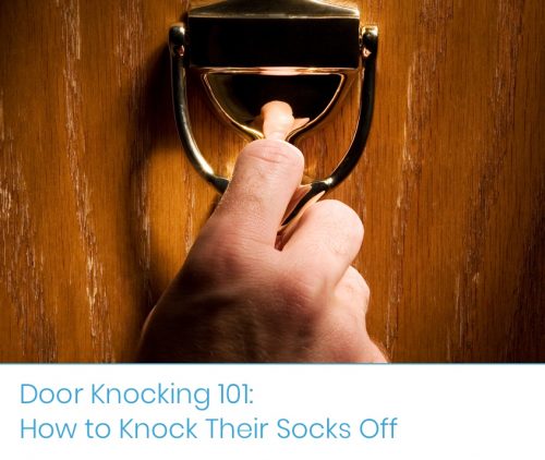Door Knocking 101: How to Knock Their Socks Off - GeographicFarm.com